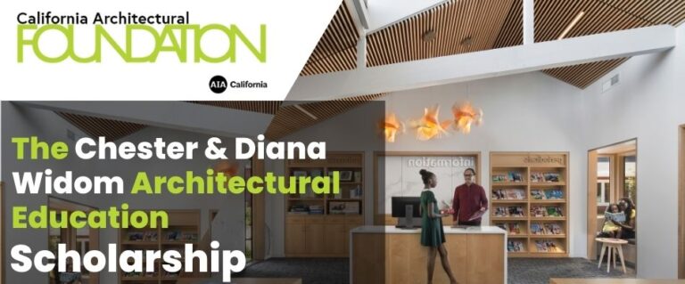 Chester and Diana Widom Architectural Education Scholarship ...
